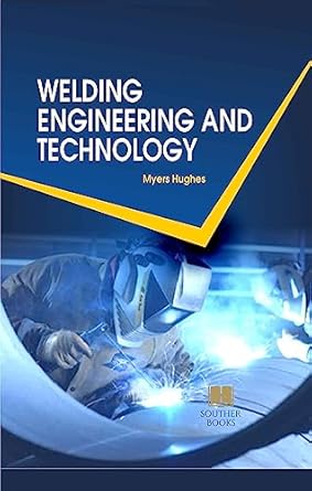 Welding Engineering And Technology : Myers Hughes: Amazon.in: Books