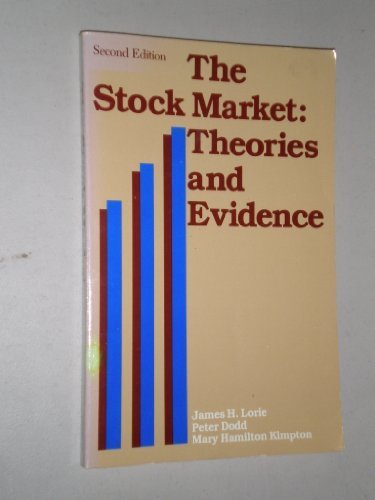 The Stock Market: Theories and Evidence by James H. Lorie (1984-12-29 ...