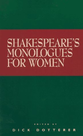 Shakespeare's Monologues for Women: Dotterer, Dick: 9780940669123 ...