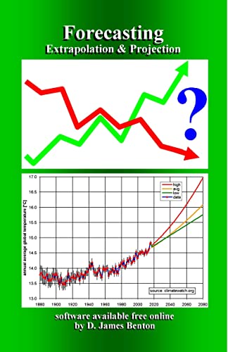 Forecasting Extrapolation And Projection Ebook Benton D James Kindle Store