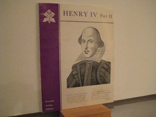 King Henry IV Part II (French Acting Edition): William Shakespeare ...