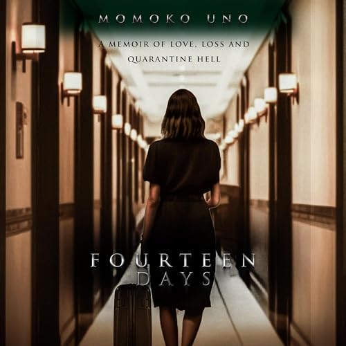 Amazon.com: Fourteen Days: A Memoir of Love, Loss, and Quarantine Hell ...