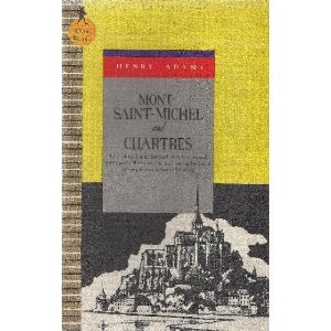 Mont-Saint-Michel & Chartres: adams, henry: Amazon.com: Books