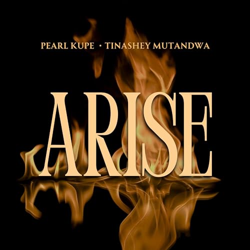 Play Awake, Arise, Advance by Pearl Kupe feat. Tinashey Mutandwa on ...