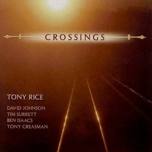 Amazon.com: Crossings : Tony Rice: Digital Music