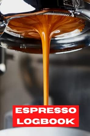 Espresso Logbook - Dial In Your Perfect Espresso, Keep Track of Each ...