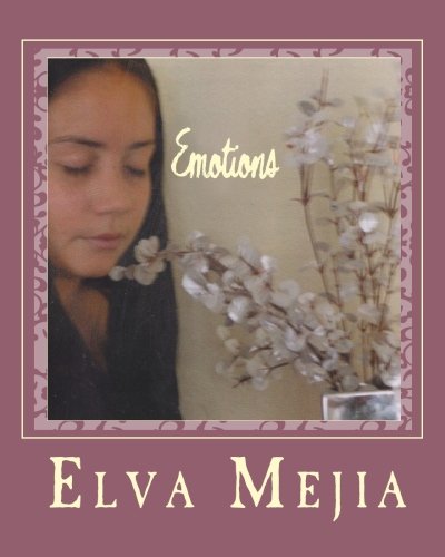 Emotions: Mejia, Elva, Mejia, Elva: 9781453678022: Amazon.com: Books