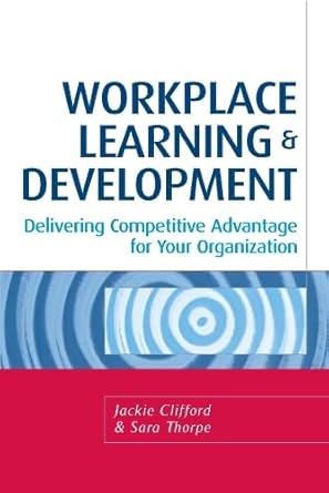Amazon.in: Buy Workplace Learning and Development: Delivering ...