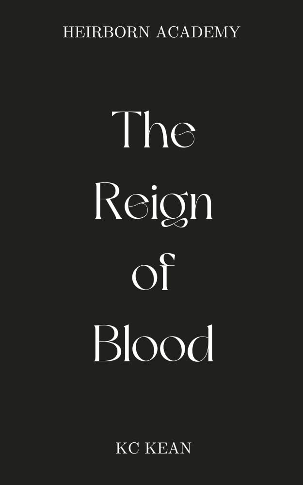 Amazon.com: The Reign of Blood (Heir Academy Book 2) eBook : Kean, KC ...