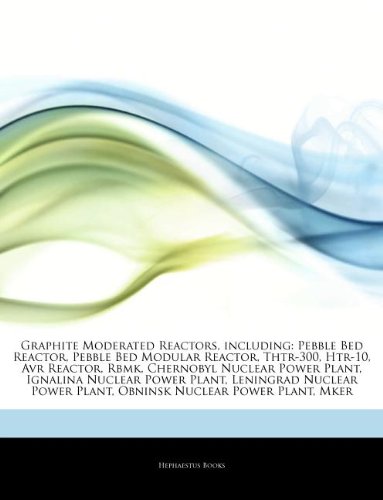 Amazon | Articles on Graphite Moderated Reactors, Including: Pebble Bed ...