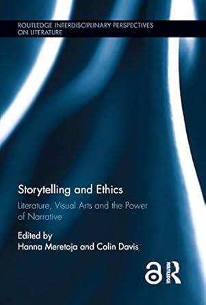 Amazon.com: Storytelling and Ethics: Literature, Visual Arts and the ...