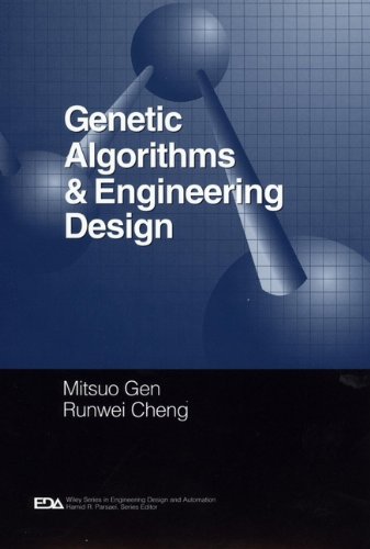 Genetic Algorithms and Engineering Design (Engineering Design and Automation Book 2), Gen ...