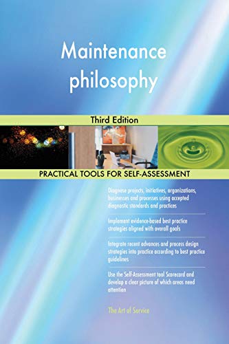Maintenance philosophy Third Edition eBook : Blokdyk, Gerardus: Amazon ...