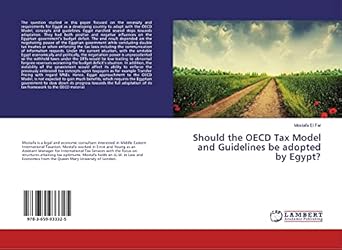 Should the OECD Tax Model and Guidelines be adopted by Egypt?: El Far ...