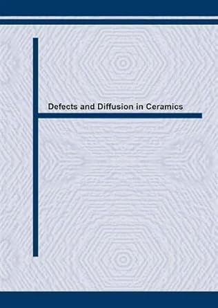 Amazon | Defects and Diffusion in Ceramics: An Annual Retrospective II ...
