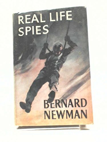 Real Life Spies: Amazon.co.uk: Newman, Bernard: Books