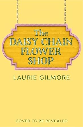 Amazon.com: The Daisy Chain Flower Shop: A brand new Dream Harbor ...