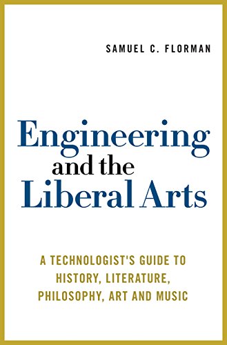 Engineering and the Liberal Arts: A Technologist's Guide to History ...