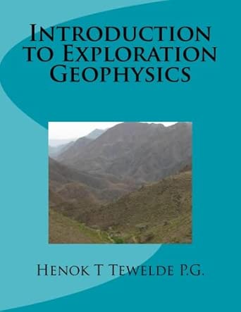 Amazon.com: Introduction to Exploration Geophysics: 9781545136577 ...