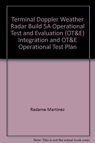 Terminal Doppler Weather Radar Build 5A Operational Test and Evaluation ...