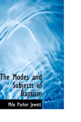 Buy The Modes and Subjects of Baptism Book Online at Low Prices in ...