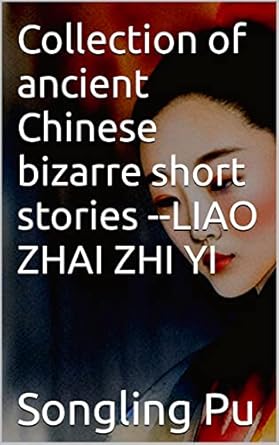 Amazon.com: Collection of ancient Chinese bizarre short stories -LIAO ...