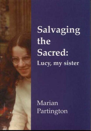 Amazon | Salvaging the Sacred: Lucy, My Sister | Partington, Marion ...