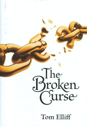 The Broken Curse: Tom Elliff: 9780578023397: Amazon.com: Books