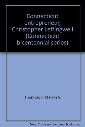Connecticut entrepreneur, Christopher Leffingwell (Connecticut ...