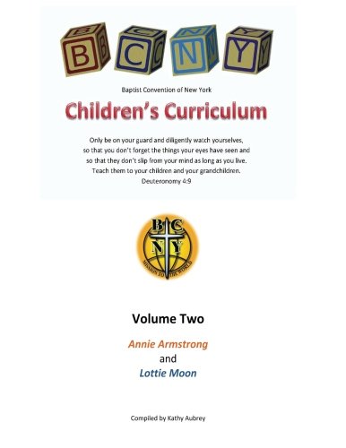 BCNY Children's Curriculum Volume Two: Aubrey, Kathy: 9781484023457 ...