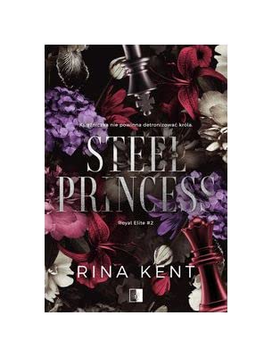 Steel Princess: royal Elite #2: Rina, Kent: 9788383204932: Books ...