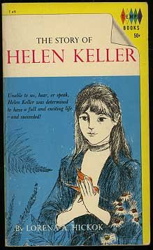The Story of Helen Keller: Lorena A. Hickok: Amazon.com: Books