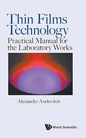 Thin Films Technology: Practical Manual For The Laboratory Works ...