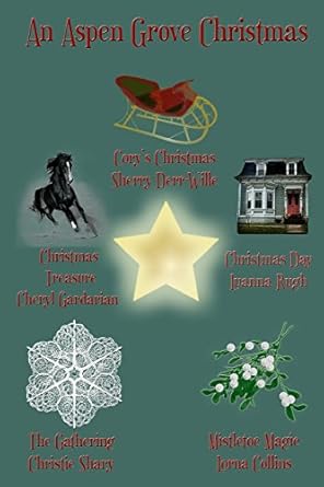 An Aspen Grove Christmas: Collins, Lorna, Derr-Wille, Sherry, Rugh ...