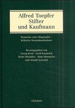 Amazon.co.jp: Alfred Toepfer. Stifter und Kaufmann. Bausteine einer ...