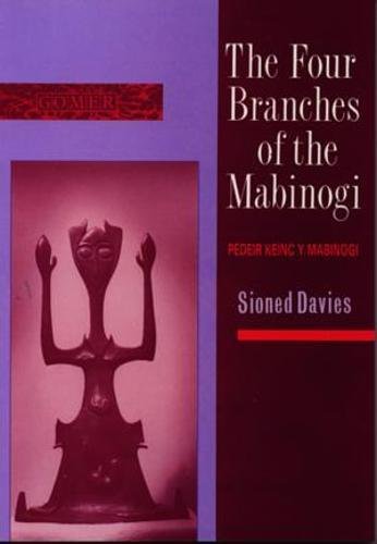 The four branches of the Mabinogi =: Pedeir keinc y Mabinogi: Davies ...