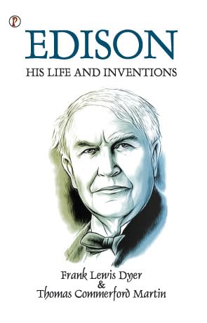 Buy Edison His Life and Inventions Book Online at Low Prices in India ...