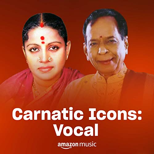 Carnatic Icons: Vocal Playlist on Prime Music