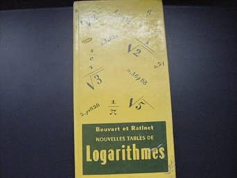 Amazon.fr - Nouvelles tables de logarithmes a cinq décimales. a l'usage des candidats au ...