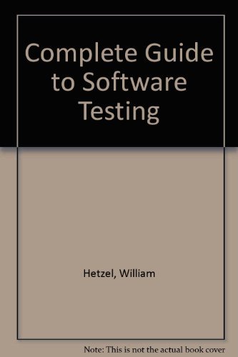 Complete Guide to Software Testing: William Hetzel: 9780003830927 ...