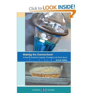 Making the Connections 2: A How-To Guide for Organic Chemistry Lab ...