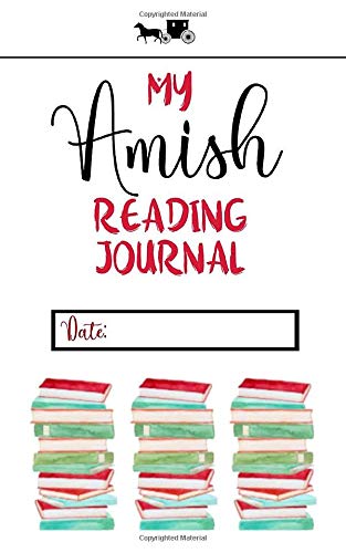 Amazon.com: My Amish Reading Journal: 9781940492490: Publishing ...
