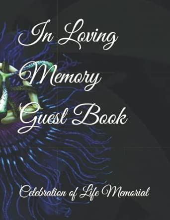 Amazon.com: In Loving Memory Guest Book: Memorial, Celebration of Life ...