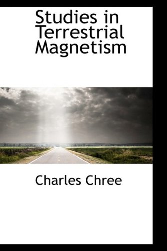 Studies in Terrestrial Magnetism : Chree, Charles: Amazon.in: Books