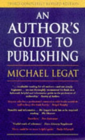 Amazon.com: An Author's Guide to Publishing: 9780709062271: Legat ...