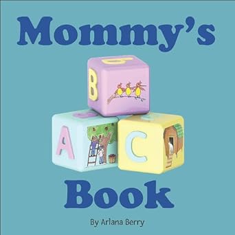Mommy's ABC Book - Kindle edition by Berry, Arlana. Children Kindle ...