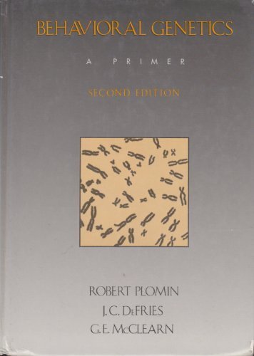 Behavioral Genetics: A Primer (Series of Books in Psychology): Plomin ...
