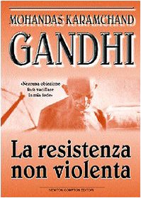 La resistenza non violenta : Gandhi, Mohandas Karamchand, Paris, F ...