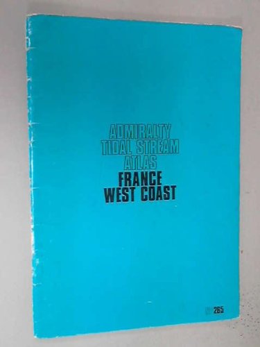 Tidal Stream Atlas: France, West Coast: unknown author: 9780707712659 ...