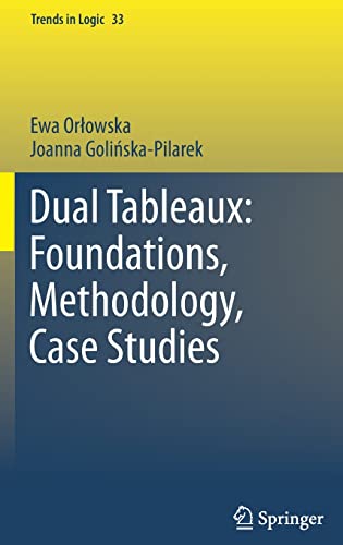 Ebook – Dual Tableaux: Foundations, Methodology, Case Studies 1 Edition ...